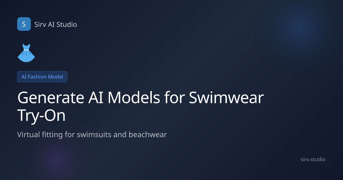 AI Swimwear Try-On: Virtual Models for Beachwear Brands | Sirv AI Studio